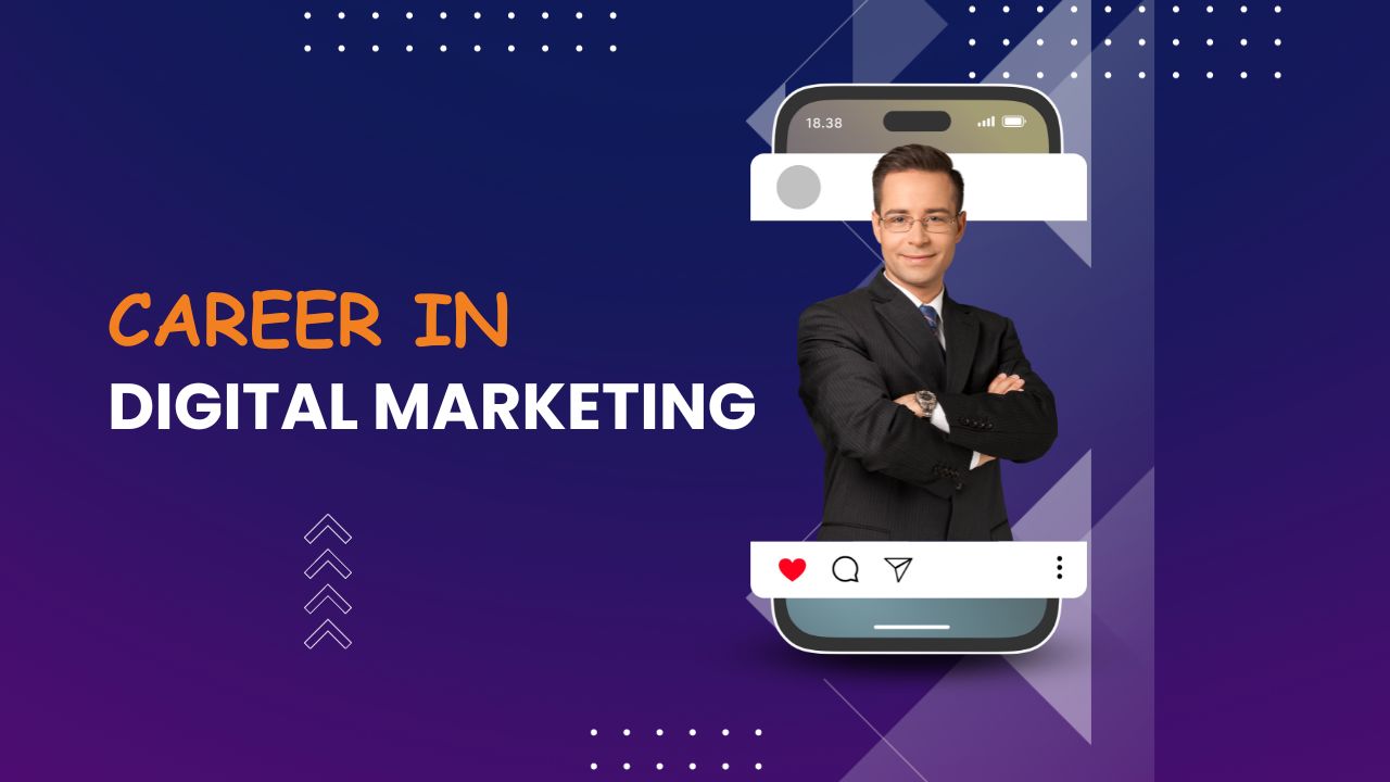 Career in Digital Marketing: #9 Best Skills for Success.